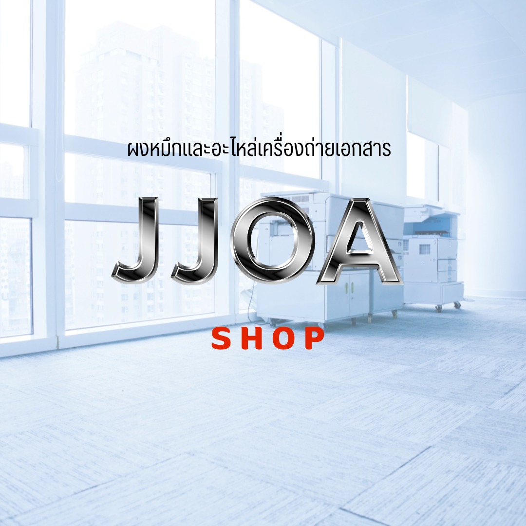 JJOA Shopอะไหล่หมึกเครื่องถ่าย, ร้านค้าออนไลน์ | Shopee Thailand
